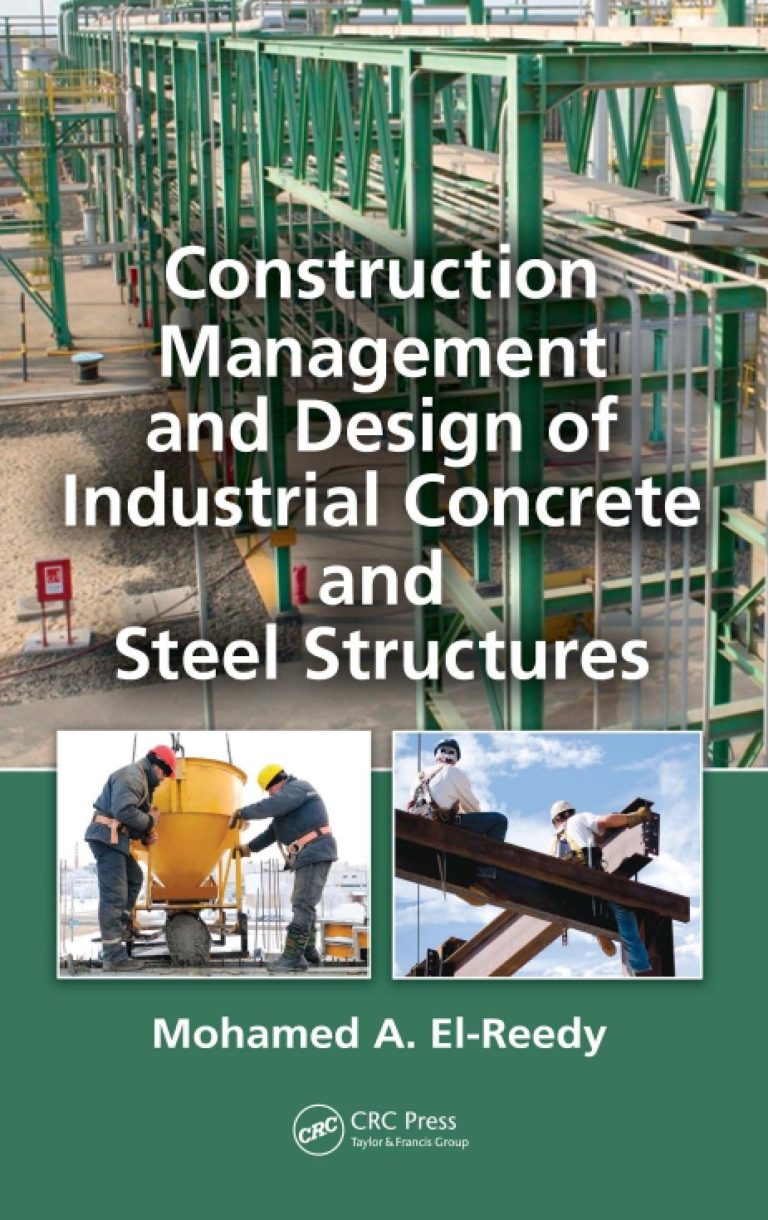 Construction Management and Design of Industrial Concrete and Steel ...